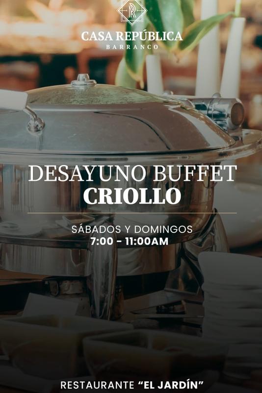 Desayuno buffet Criollo - Experiencia MESA 24/7 - El Jardin