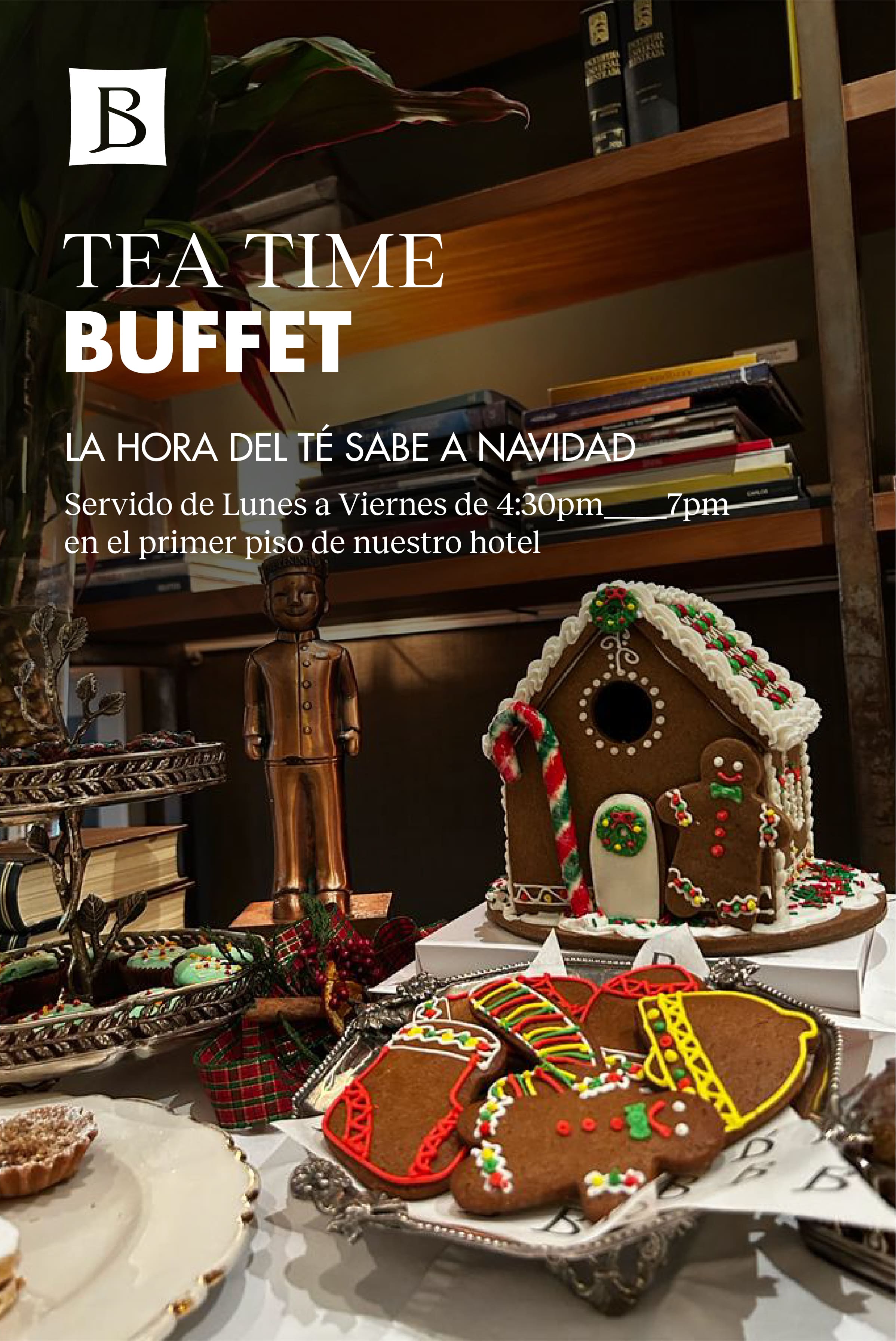 Tea time navideño - Experiencia MESA 24/7 - Hotel B